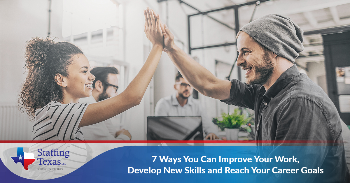 7 Ways to Improve, Develop New Skills and Reach Career Goals at Work